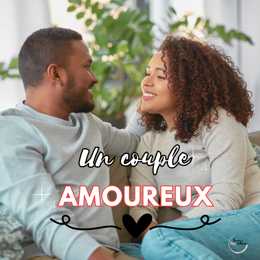 Un couple amoureux - Bonjour Mereveilleuse